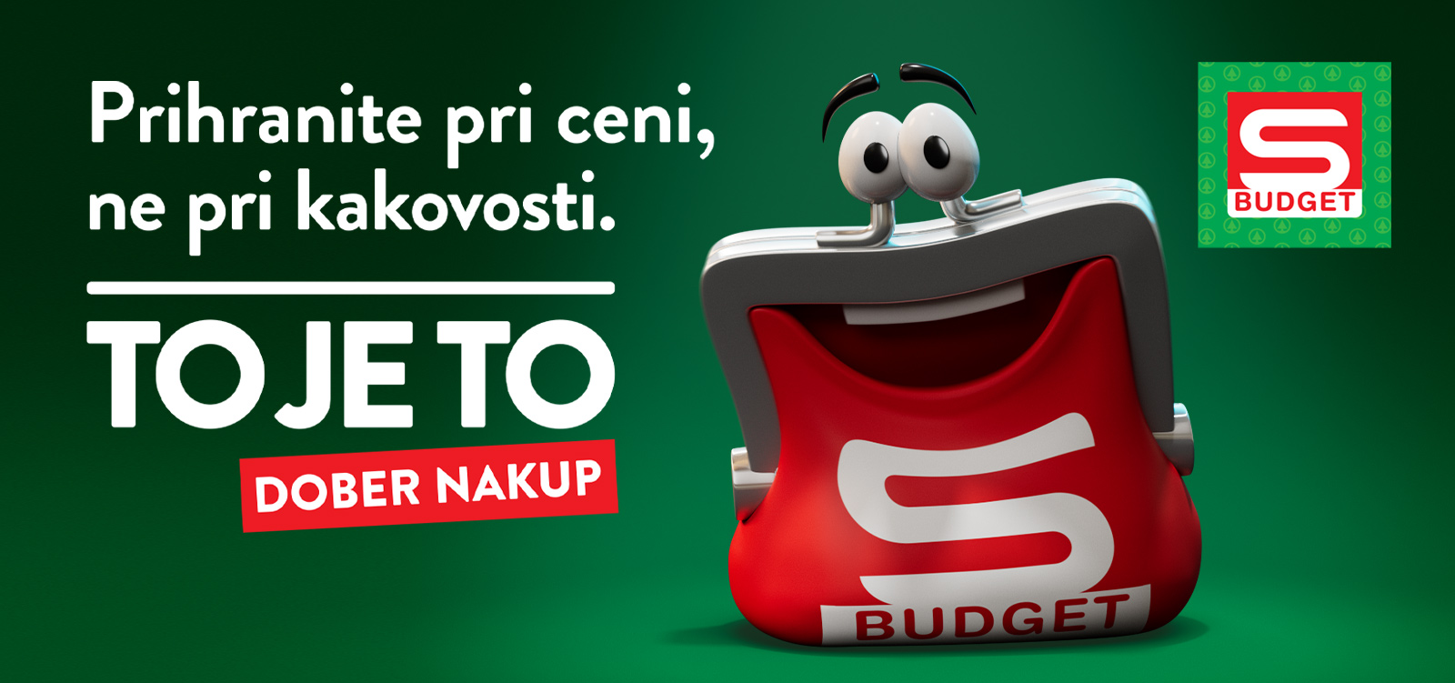 S-BUDGET | prihranite pri ceni, ne pri kakovosti
